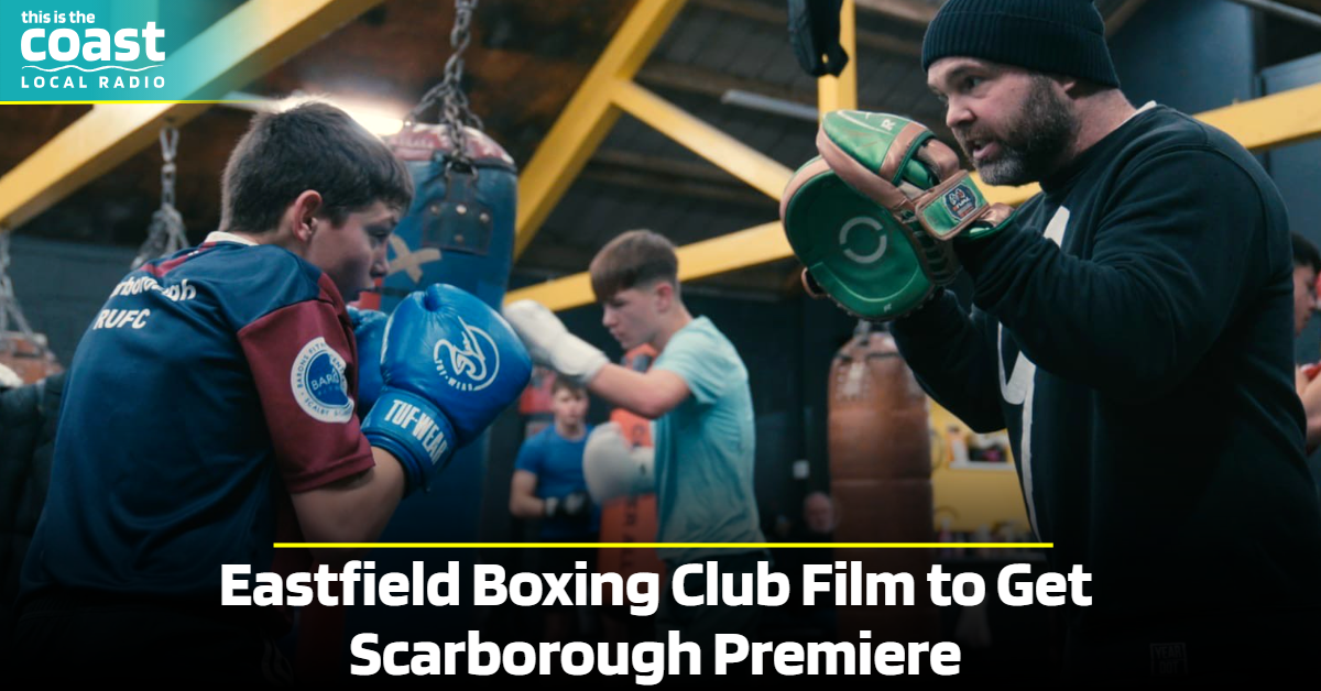 Eastfield Boxing Club Film to Get Scarborough Premiere - This is the Coast