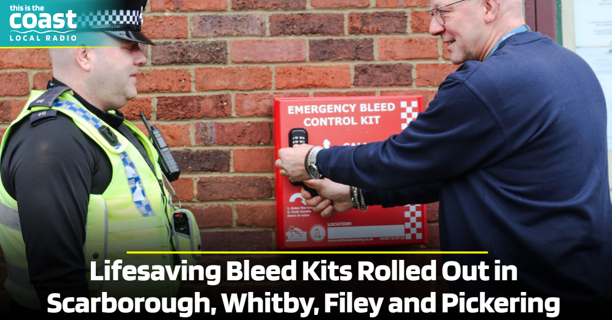 Lifesaving Bleed Kits Rolled Out in Scarborough, Whitby, Filey and ...