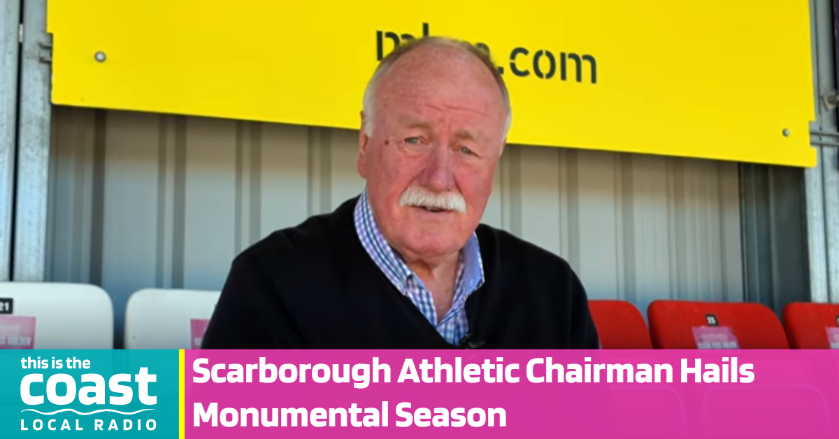 Scarborough Athletic Chairman Hails Monumental Season - This is the Coast