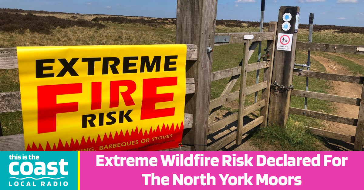 Extreme Wildfire Risk Declared For The North York Moors - This is the Coast