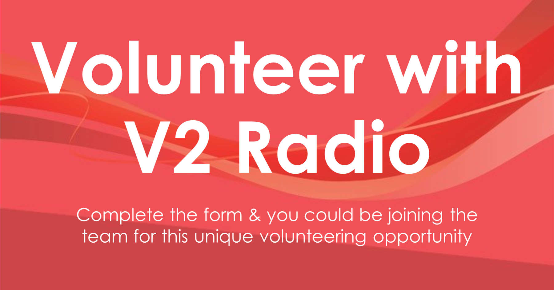 Volunteer with V2 - V2 Radio