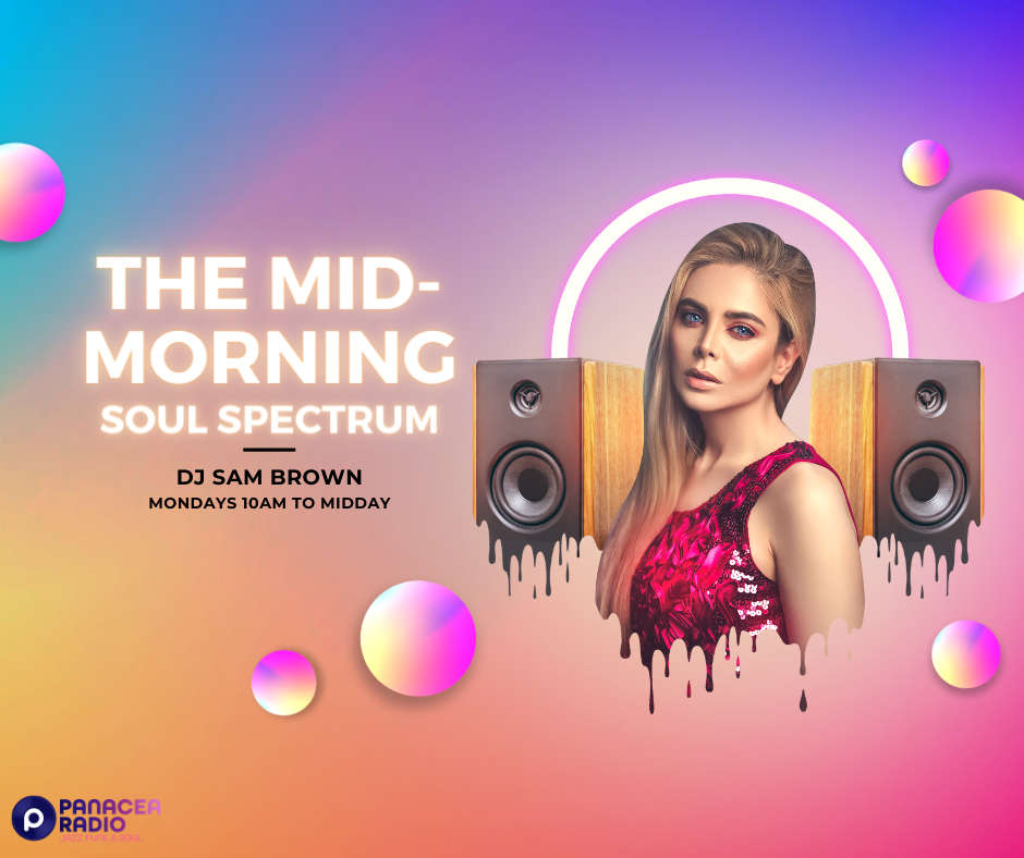 Mid-Morning Soul Spectrum - Panacea Soul - Soul, Funk & Groove