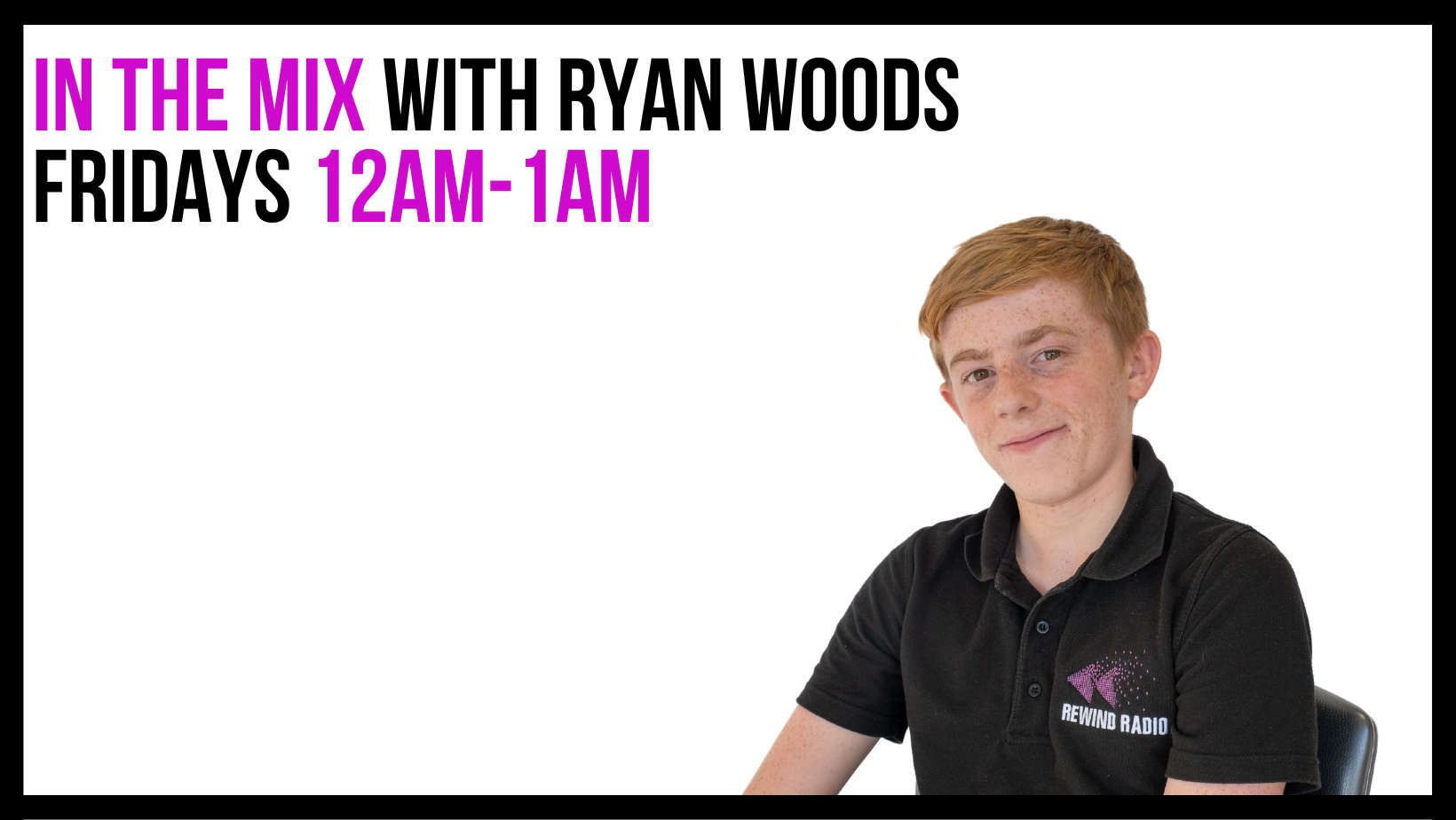 In the Mix with Ryan Woods - Cornwall's Rewind Radio